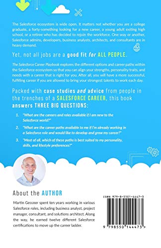 The Salesforce Career Playbook: A Practical Guide for Starting and Advancing Your Career on the World's Friendliest and Fastest-Growing Tech Platform