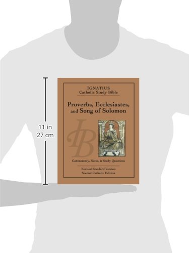 Proverbs, Ecclesiastes, and Song of Solomon (Ignatius Catholic Study Bible)