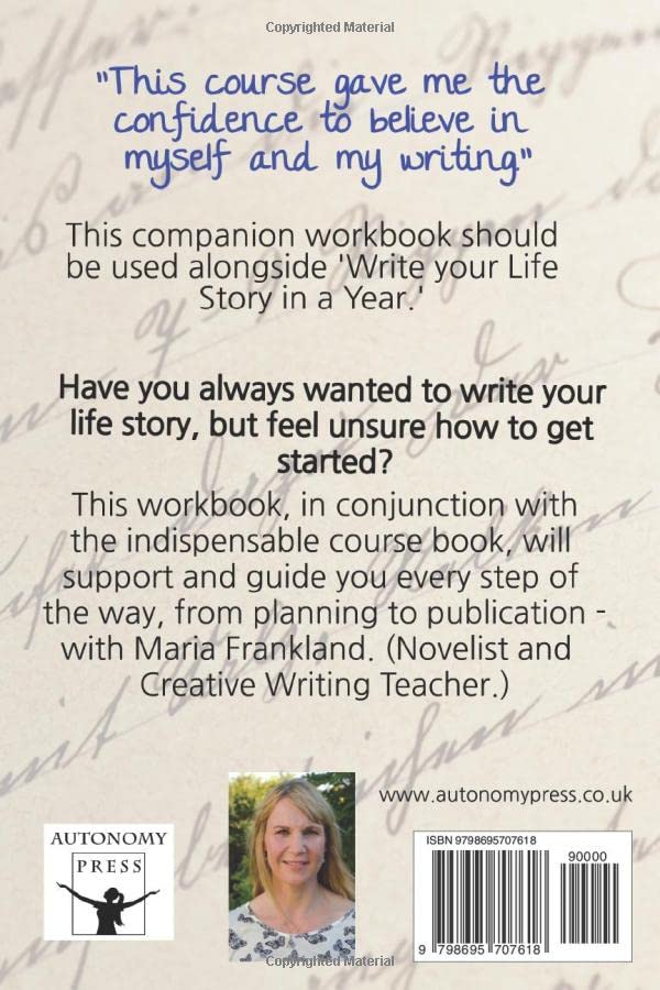 Write your Life Story in a Year: A Companion Workbook to Help you Write your Autobiography (How-To Books for Writers)