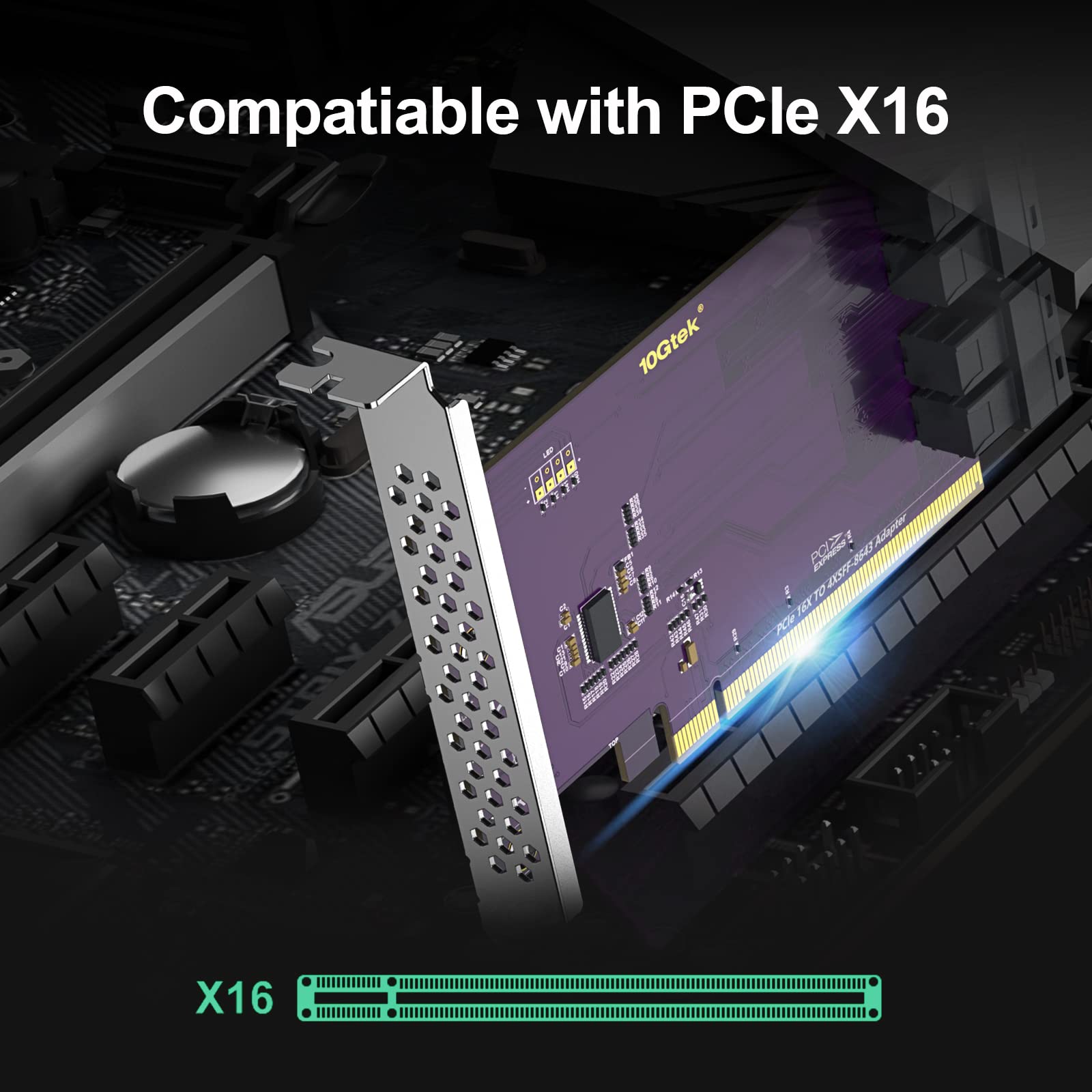 PCIe to SFF-8643 Adapter for U.2 SSD, X16, (4) SFF-8643,Requires Motherboard BIOS Support for Bifurcation. Support Windows 10/2016/2019, REHL/Cent0S 7/8, VMware ESXi 6/7, Ubuntu Linux 18/20/21, etc.
