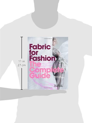 Fabric for Fashion: The Complete Guide: Natural and Man-made Fibers
