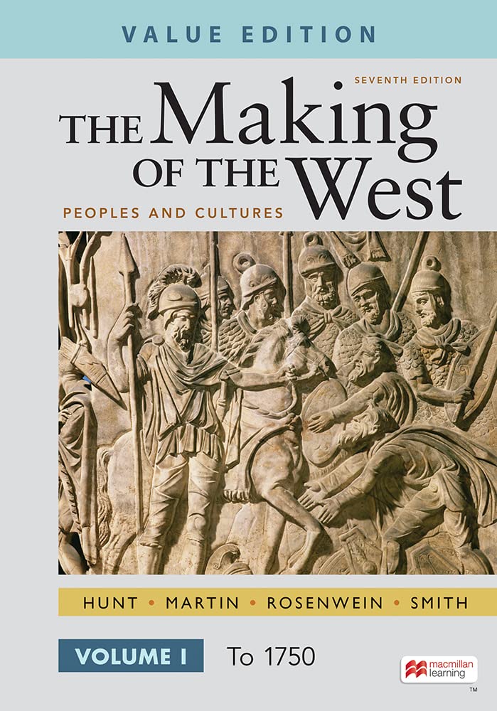 Loose-leaf Version for The Making of the West, Value Edition, Volume 1: Peoples and Cultures