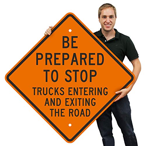 SmartSign "Be Prepared to Stop, Trucks Entering and Exiting The Road" Sign | 36" x 36" Aluminum