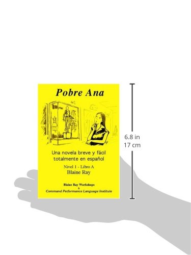 Pobre Ana: Una Novela Breve y Facil Totalmente en Espanol (Nivel 1 - Libro A) (Spanish Edition)