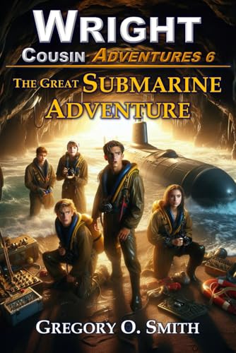 The Great Submarine Adventure (Wright Cousin Adventures)