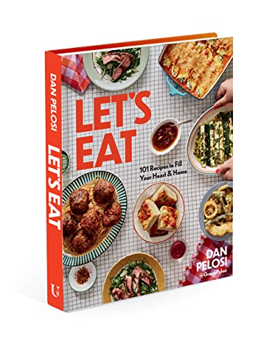 Let's Eat: 101 Recipes to Fill Your Heart & Home - A Cookbook