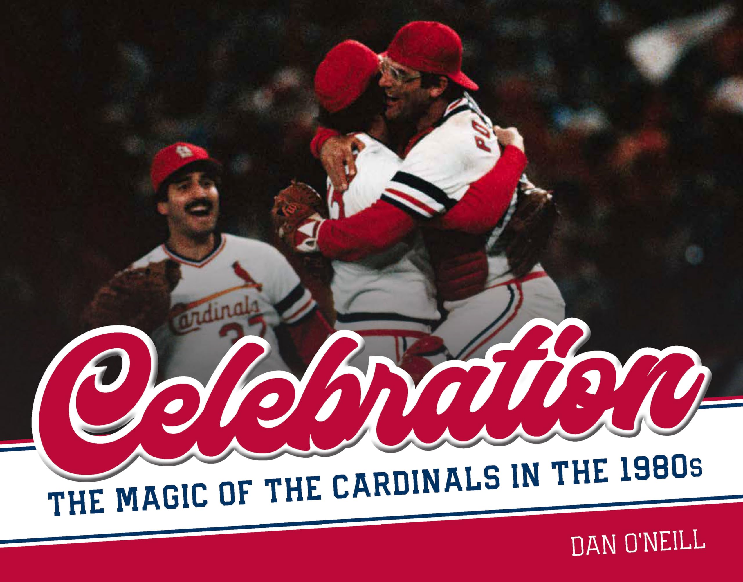 Celebration: The Magic of the Cardinals in the 1980s