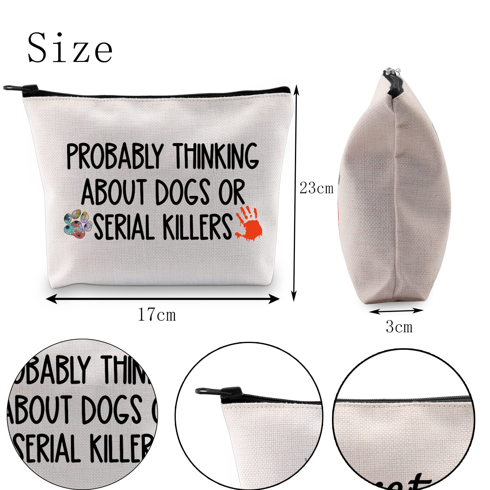 POFULL True Crime Lover Gift Probably Thinking About Dogs or Serial Killers Cosmetic Bag Murder Gift (Probably Thinking About Dogs Bag)