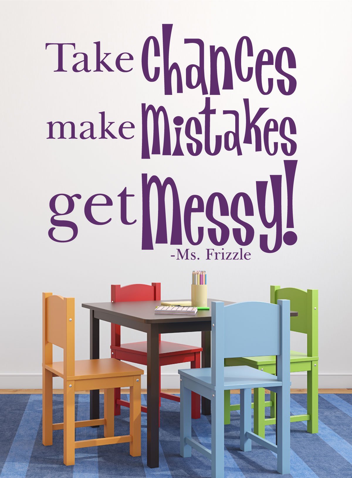 Quote Wall Decals - Take Chances Make Mistakes Get Messy - Ms. Frizzle Quotes, Magic School Bus, Kids Wall Decal Quotes for the Playroom, Classroom, or Bedroom
