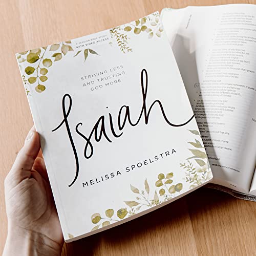 Isaiah - Bible Study Book with Video Access: Striving Less and Trusting God More