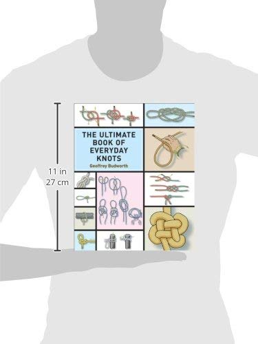The Ultimate Book of Everyday Knots: (over 15,000 copies sold) [Spiral-bound] Geoffrey Budworth