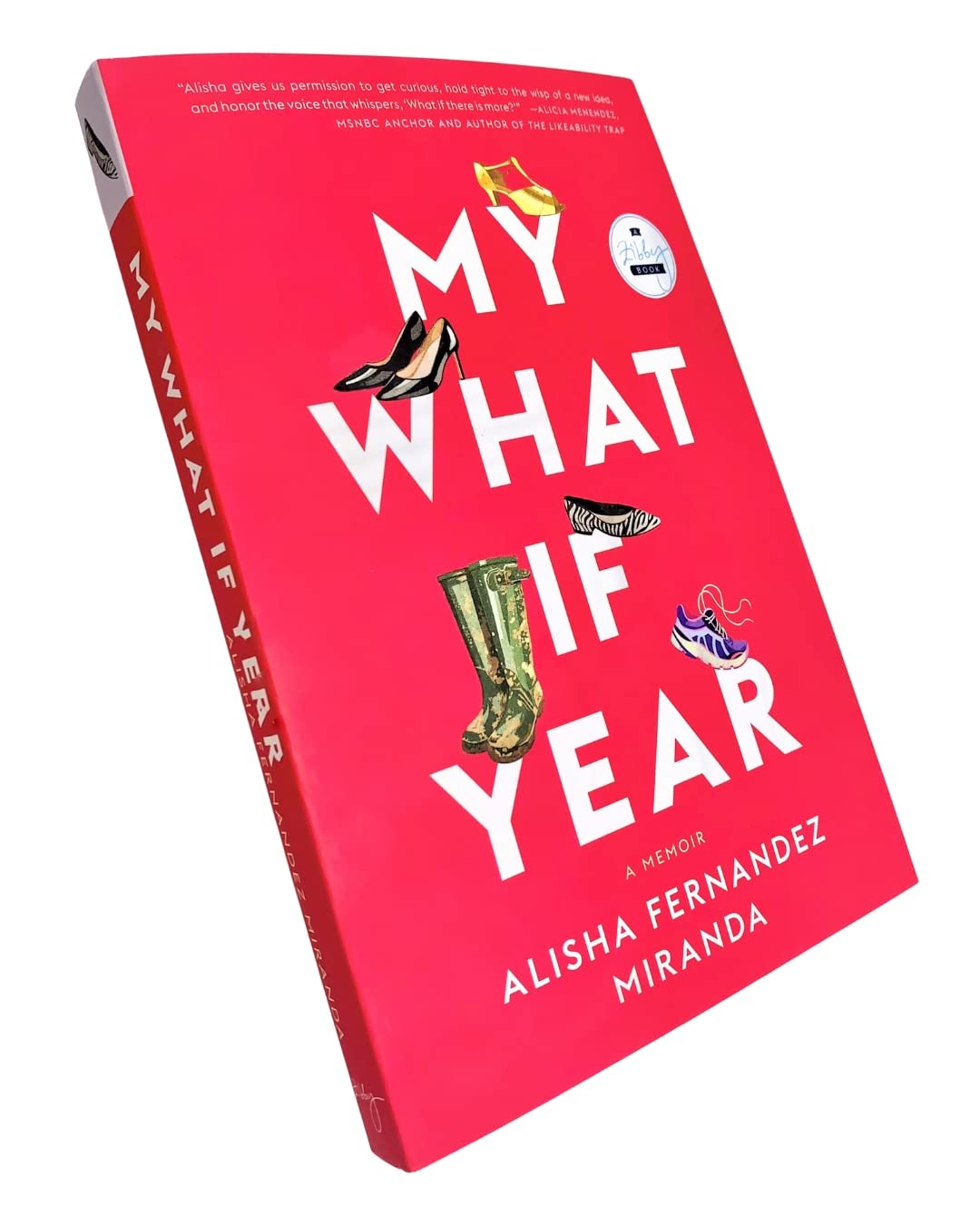 My What If Year: A Memoir