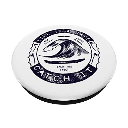 Life is a Wave PopSocket - Surfer Pop Socket - Surfing Surf PopSockets PopGrip: Swappable Grip for Phones & Tablets