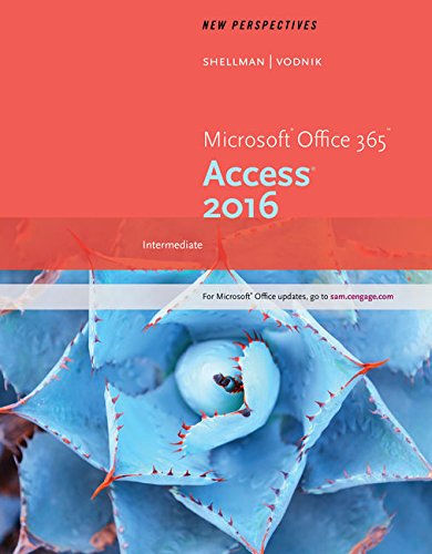 New Perspectives Microsoft Office 365 & Access 2016: Intermediate, Loose-leaf Version