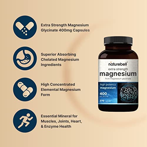 NatureBell Magnesium Glycinate 400mg (Elemental), 270 Capsules β 100% Chelated for Max Absorption | Non-GMO & No Gluten, Bioavailable Mineral Supplement for Muscle, Joint, Enzyme, & Heart Health