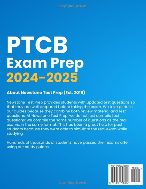 PTCB Exam Prep 2024-2025: Complete Study Guide + 540 Questions and Detailed Answer Explanations for the Pharmacy Technician Certification Exam (6 Full-Length PTCEs)