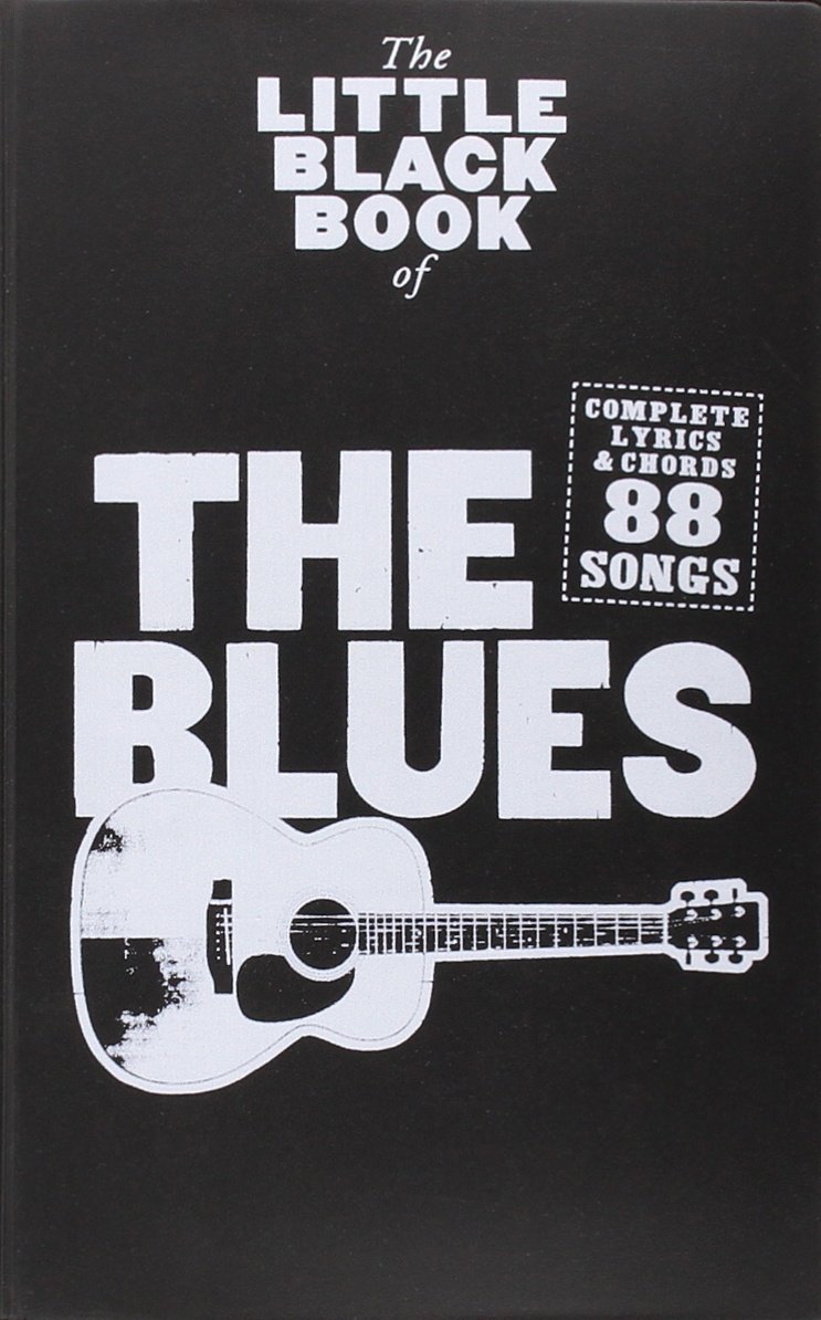Little Black Songbook of the Blues: Lyrics/Chord Symbols