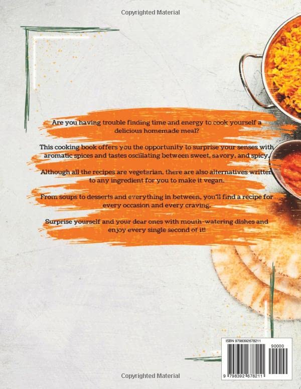 Indian Vegetarian Cooking Book: Easy, Quick, and Delicious Recipes for Beginners