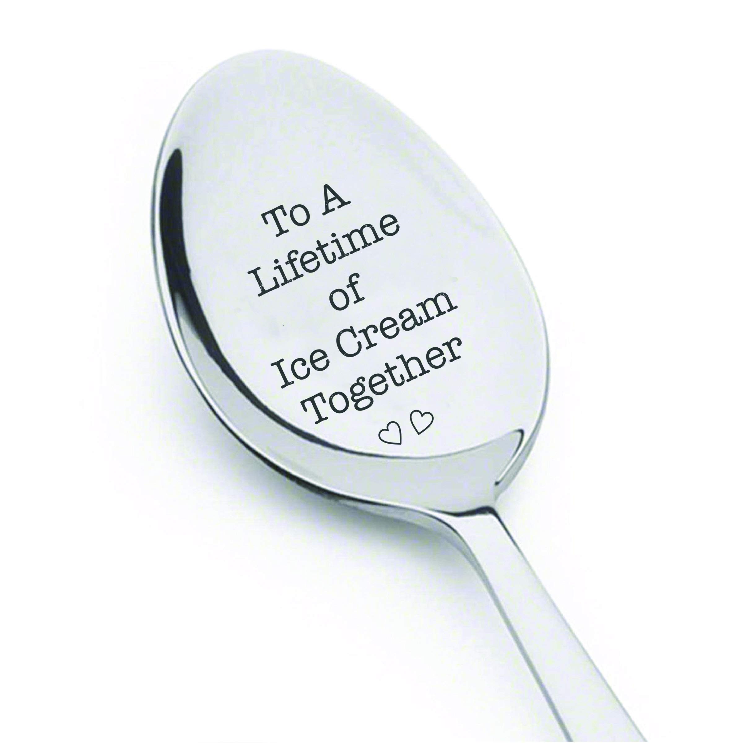 Gift for Ice Cream Lovers | To A Lifetime Of Ice Cream Together - Engraved Spoon for Couples | Wedding Day Gift Ideas | Dad Gifts From Daughter Son | Birthday Christmas Gift for Men Women - 7 Inches