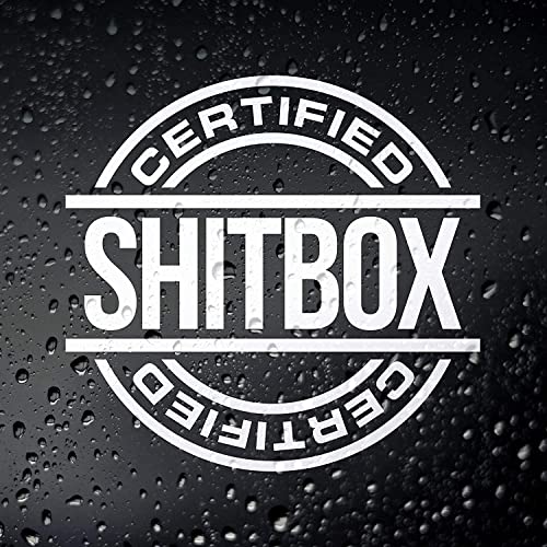 Certified Shitbox Dye Cut Decal Vinyl Sticker JDM Auto Car Truck Wall Laptop 5.5" Wide - White Color