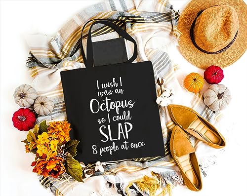 GXVUIS Womens Canvas Tote Bag I Wish I Was An Octopus So I Could Slap 8 People At Once Reusable Grocery Shopping Bags Black