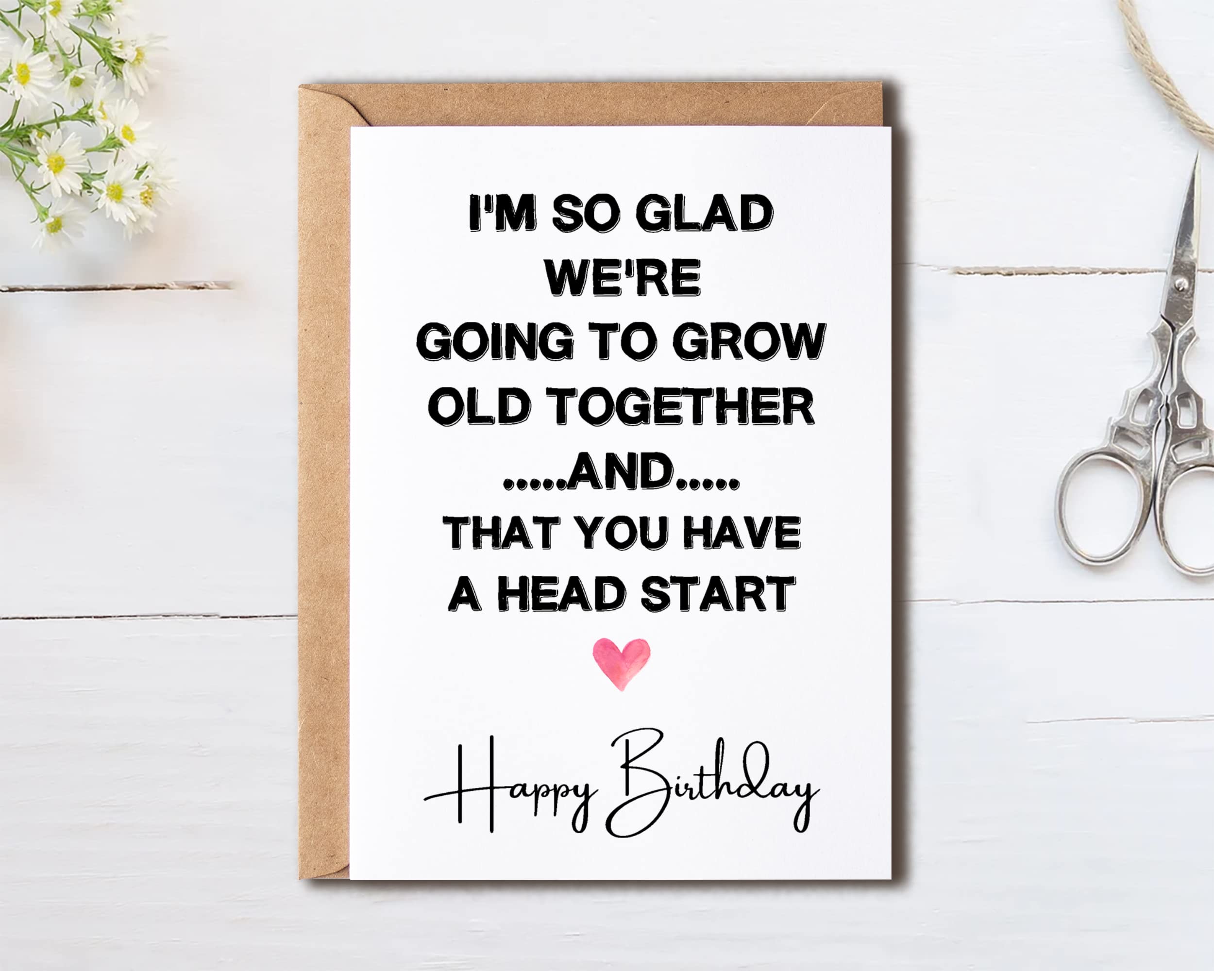 I'm So Glad We're Going To Grow Old Together - Birthday Card For Husband - Husband Birthday Card - Funny Birthday Card For Older Husband