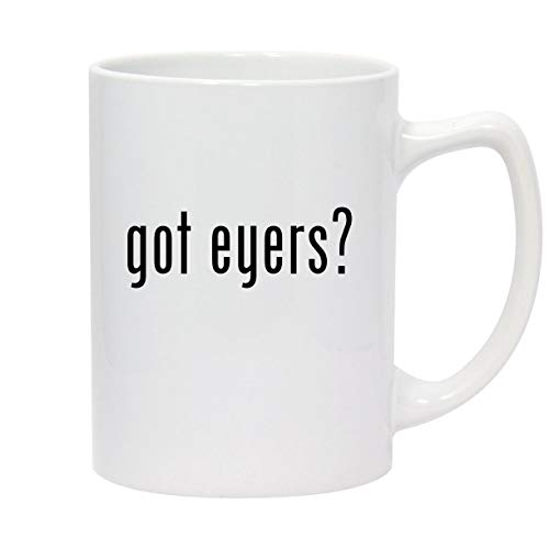 Molandra Products got eyers? - 14oz White Ceramic Statesman Coffee Mug