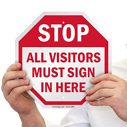 SmartSign "Stop - All Visitors Must Sign in Here" Sign | 10" x 10" Aluminum