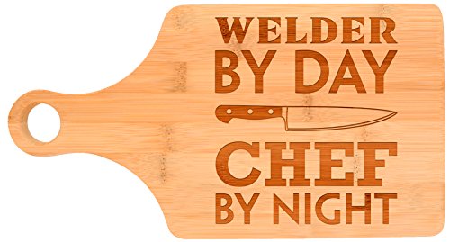 Gift for Welder By Day Chef By Night Welding Paddle Shaped Bamboo Cutting Board Bamboo