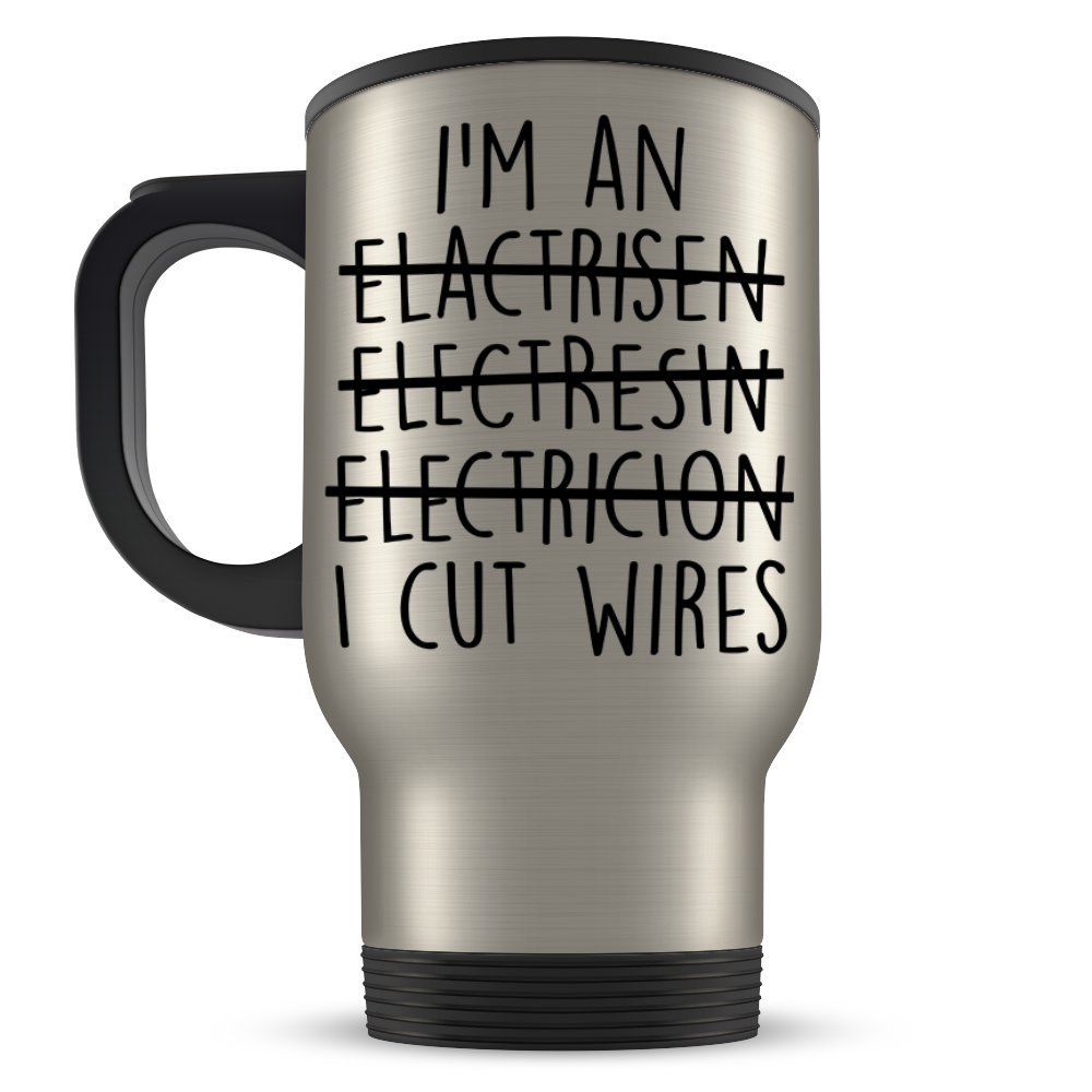 Electrician Travel Mug - Funny Electrical Engineer Gift for Men and Women - Great for Student Graduation or Profession - Best Electricity Gag Coffee Cup Idea