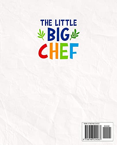 The Little Big Chef: My First Kids Cookbook, 100 Fun and Easy Recipes