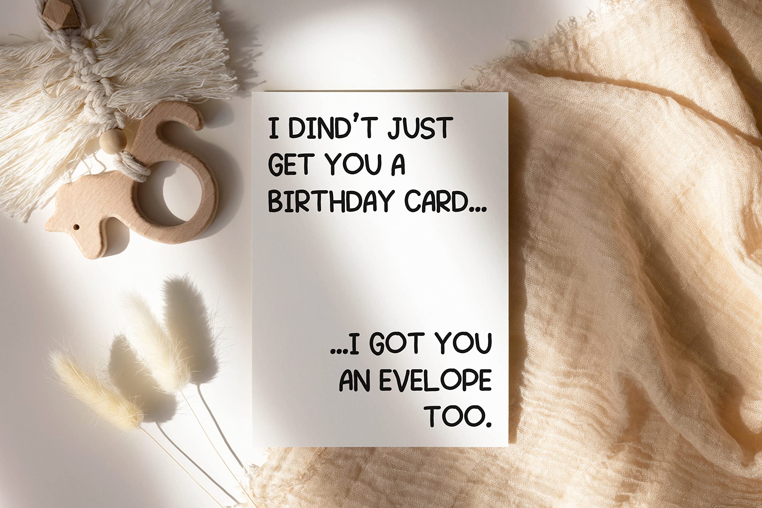LissiArt97 I Didn't Just Get You A Birthday Card... I Got You An Envelope Too Card - Funny Birthday Card Him Or Her - Greeting Card