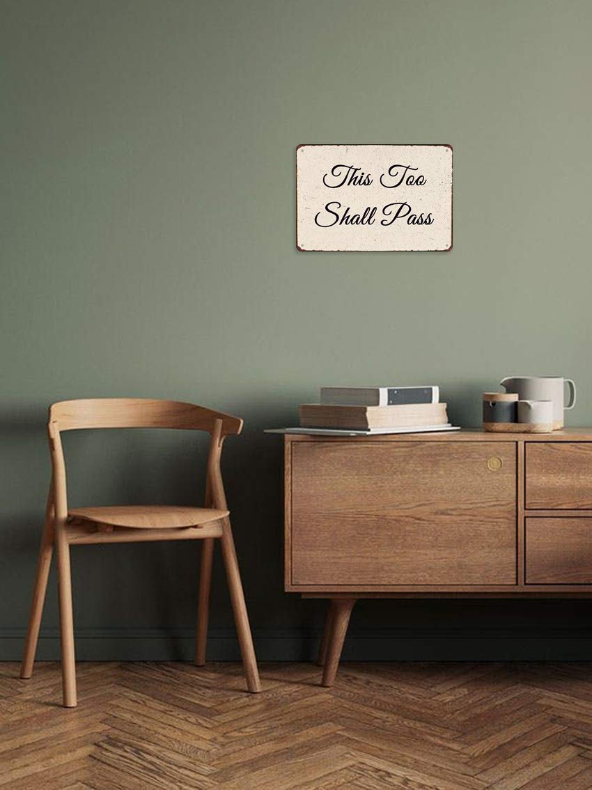 This Too Shall Pass Metal Retro Look 8X12 Inch Decoration Art Sign for Home Kitchen Bathroom Farm Garden Garage Inspirational Quotes Wall Decor