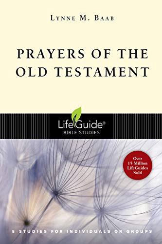 Prayers of the Old Testament (LifeGuide Bible Studies)