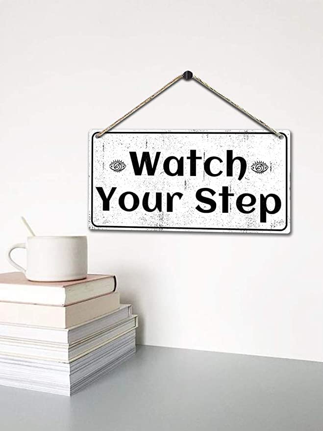 Watch Your Step 12.5X25 CM Retro Look wood Decoration Art Hanging Sign for Home Kitchen Bathroom Farm Garden Garage Inspirational Quotes Wall Decor