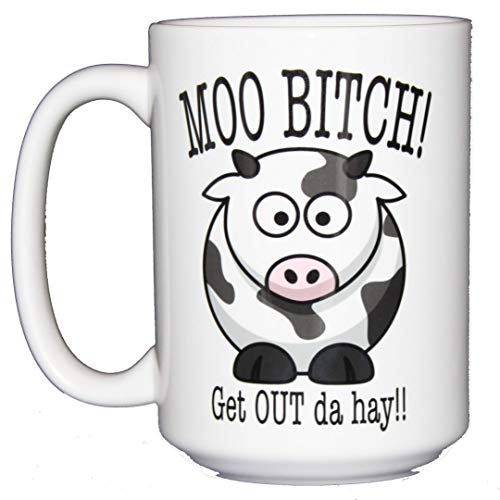 Funny Song Parody Coffee Mugs - Moo Bitch - Get Out Da Hay - Cow Humor - Farm Life (Moo Bitch)