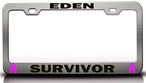 Custom Brother - Eden Survivor Female Cancer Survivor Metal Car SUV Truck License Plate Frame Ch x99