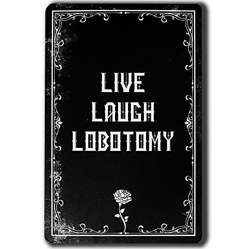 IRISVITA Metal Sign, LIVE LAUGH LOBOTOMY, Spooky Gothic Decor for Bedroom, Vintage Halloween Decorations Indoor, Witchy Room Decor, Goth Room Decor, Halloween Décor
