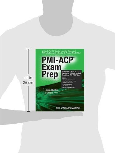 PMI-ACP Exam Prep : A Course in a Book for Passing the PMI Agile Certified Practitioner (PMI-ACP) Exam (Updated Second Edition)