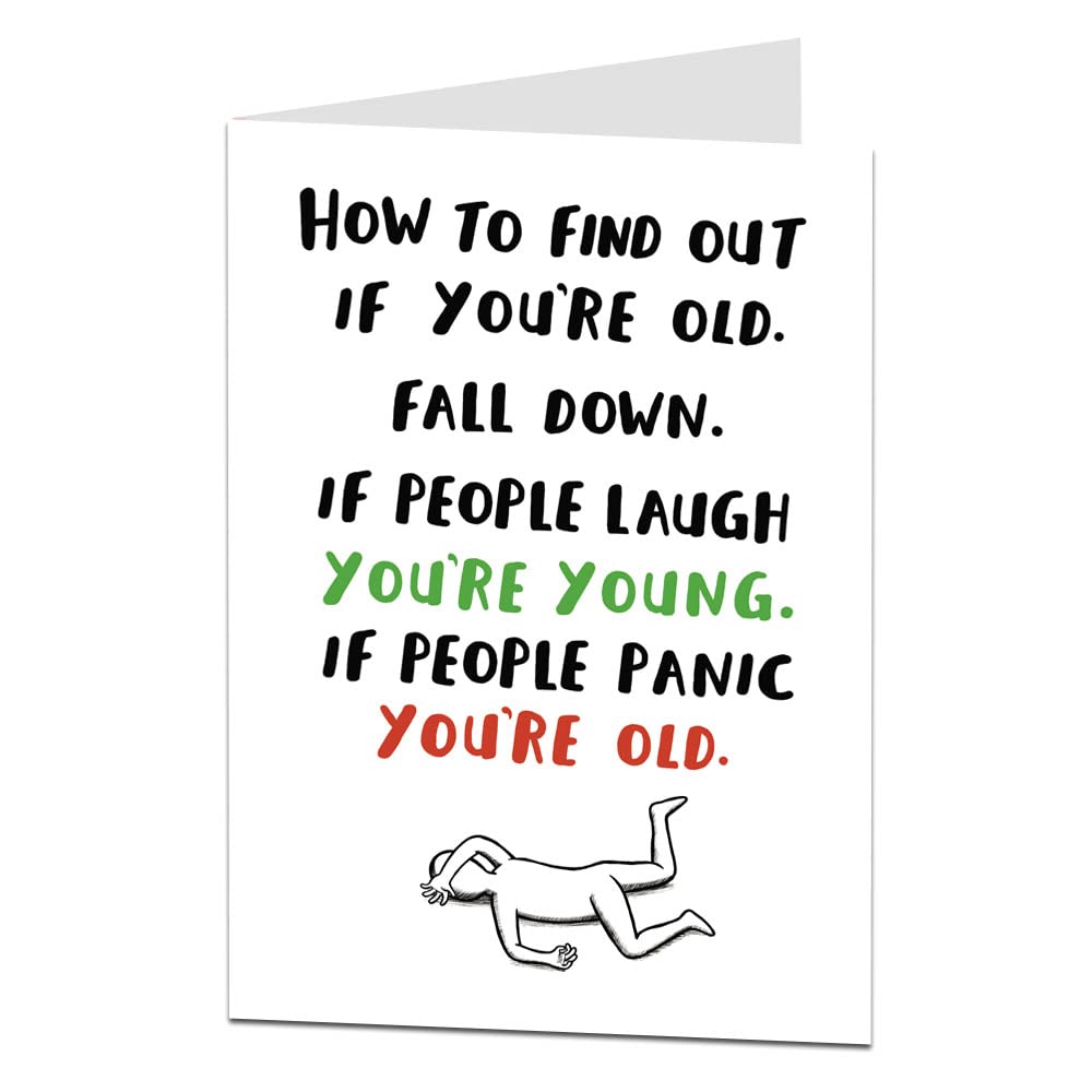 LimaLima Funny Happy Birthday Card For Men I Women. Humorous How To Find Out If Your Old Joke. Perfect For Mom Dad Grandpa 50th 60th 70th Fall Down