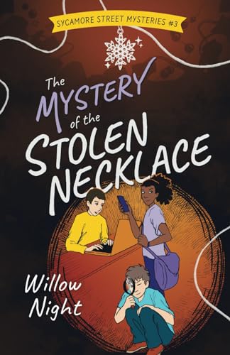 The Mystery of the Stolen Necklace (Sycamore Street Mysteries)