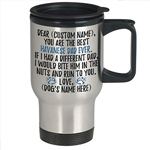 Personalized Havanese Dog Dad Travel Mug, Havanese Men Gifts, Havanese Dog Daddy, Havanese Dog Owner Present Gift, Best Havanese Dog Gift (14 oz)