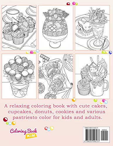 Sweet Treats: Coloring Book With Sweet Cookies, Cupcakes, Cakes, Chocolates, Fruit And Ice Cream.