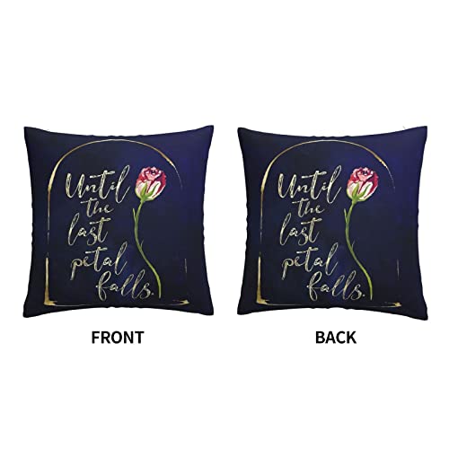 Lhgs5sv Until The Last Petal Falls. Beauty and The Beast. Both Sides Throw Pillow Covers Cotton Home Decor Sofa Square Cushion Cover Pillow Case 18x18 in