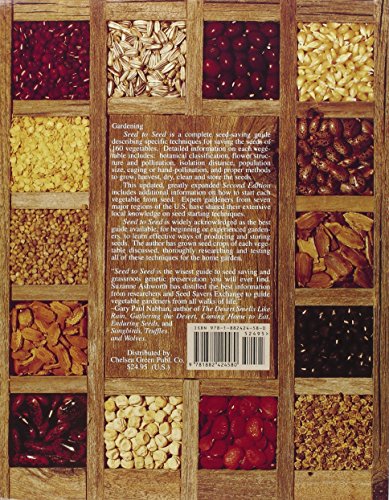 Seed to Seed: Seed Saving and Growing Techniques for Vegetable Gardeners, 2nd Edition