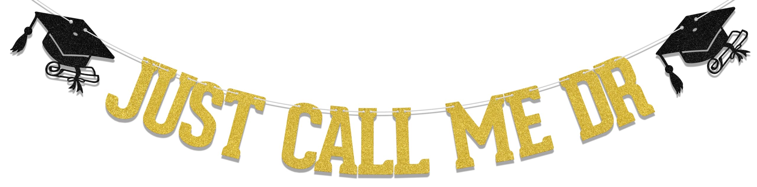 Just Call Me Dr Banner, Doctorate Degree Graduation Decorations, Congrats Doctor Decor, We're So Proud of You, 2024 College Graduation Party Decor Supplies