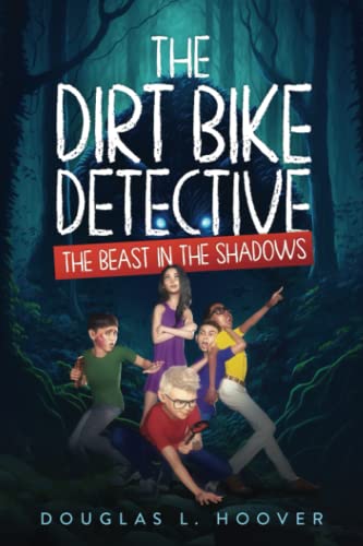 The Dirt Bike Detective #2: The Beast in the Shadows