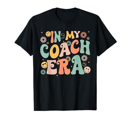 In My Coach Era Retro Vintage Groovy Coach Saying Quote T-Shirt