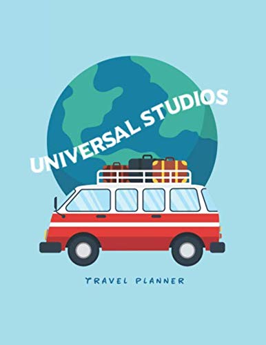 Universal Studios Travel Planner: Universal Itinerary Notebook for Vacation Agenda Organizer and Vacation Holiday Journal (Record Trip Planning Pockets) Activities Family Diary