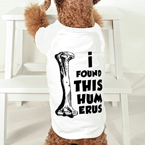 I Found This Humerus Dog T-Shirt - Text Design Dog Shirt - Funny Dog Clothing - White, L